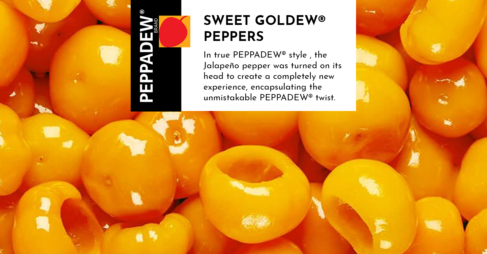 About Sweet GOLDEW® Peppers Range | PEPPADEW® UK